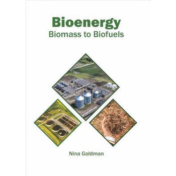 Bioenergy: Biomass to Biofuels