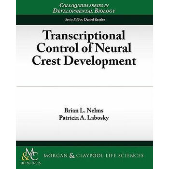 Transcriptional Control of Neural Crest Develop