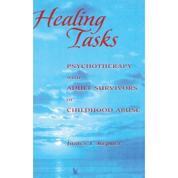 Healing Tasks: Psychotherapy with Adult Survivo