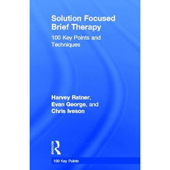 Solution Focused Brief Therapy: 100 Key Points