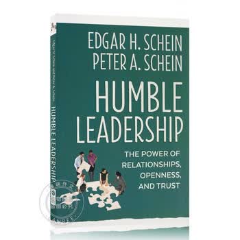 谦逊领导力 Humble Leadership: The Power of Relations...