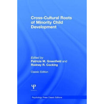 Cross-Cultural Roots of Minority Child Developm