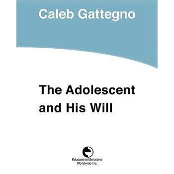 The Adolescent and His Will