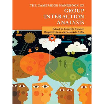 The Cambridge Handbook of Group Interaction Ana