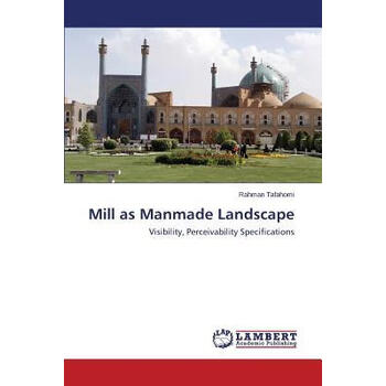 Mill as Manmade Landscape