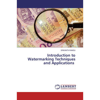 Introduction to Watermarking Techniques and Appl
