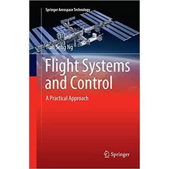 Flight Systems and Control: A Practical Approach