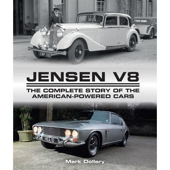 Jensen V8: The Complete Story of the American-Po