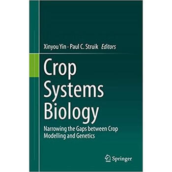 Crop Systems Biology: Narrowing the Gaps Between