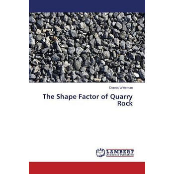 The Shape Factor of Quarry Rock