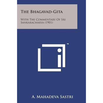 The Bhagavad-Gita: With the Commentary of Sri S
