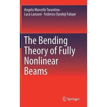 高被引The Bending Theory of Fully Nonlinear Beams