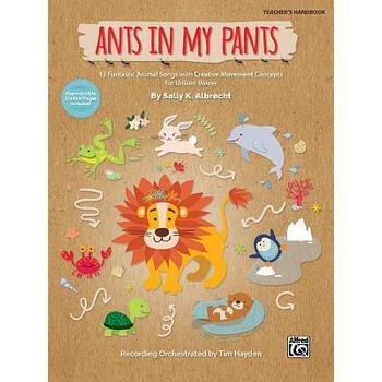 Ants in My Pants: 10 Funtastic Animal Songs wit