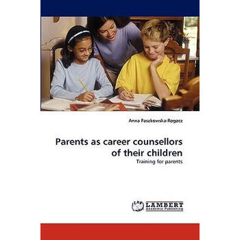 Parents as Career Counsellors of Their Children