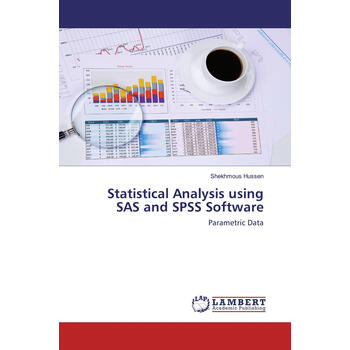 Statistical Analysis using SAS and SPSS Software