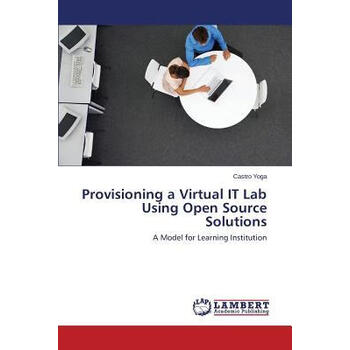 Provisioning a Virtual It Lab Using Open Source
