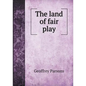 The Land of Fair Play