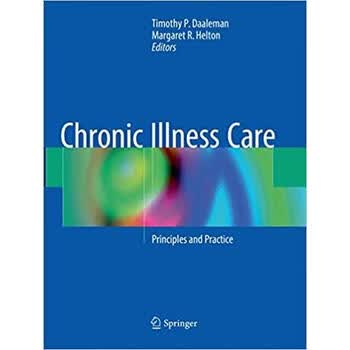 Chronic Illness Care: Principles and Practice