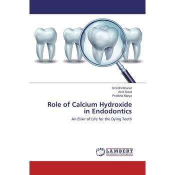 Role of Calcium Hydroxide in Endodontics