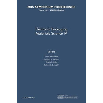 Electronic Packaging Materials Science IV: Volum