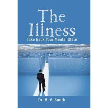 The Illness: Take Back Your Mental State
