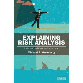 Explaining Risk Analysis: Protecting Health and