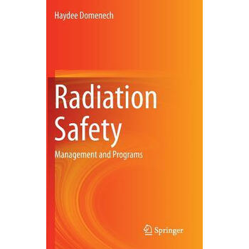 Radiation Safety: Management and Programs