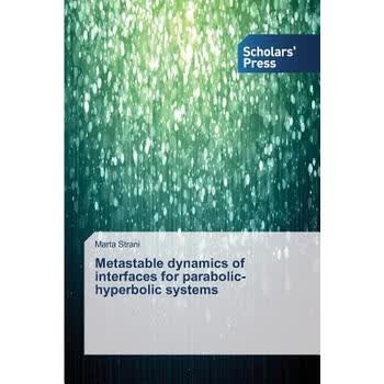 Metastable Dynamics of Interfaces for Parabolic-