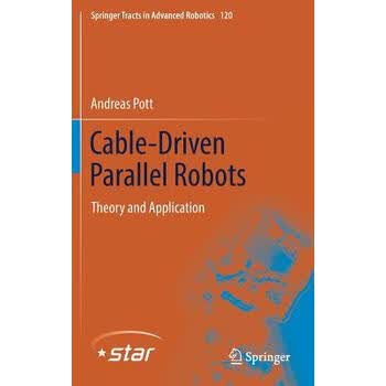 Cable-Driven Parallel Robots: Theory and Applica