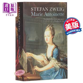茨威格：断头王后 : 玛丽王后的最后岁月 英文原版 Marie Antoinette