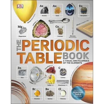 The Periodic Table Book : A Visual Encyclopedia