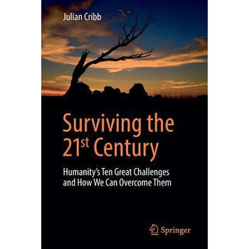Surviving the 21st Century: Humanity's Ten Great