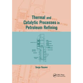 Thermal and Catalytic Processes in Petroleum Ref