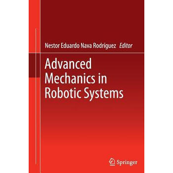 Advanced Mechanics in Robotic Systems