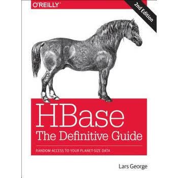 Hbase: The Definitive Guide: Random Access to Yo
