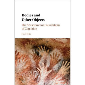 Bodies and Other Objects: The Sensorimotor Foun