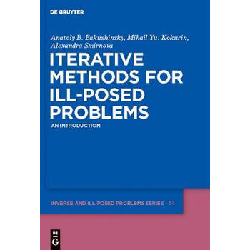 Iterative Methods for Ill-Posed Problems: An Int