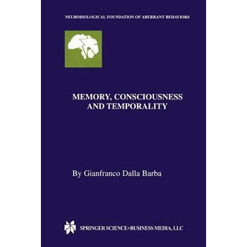 Memory, Consciousness and Temporality