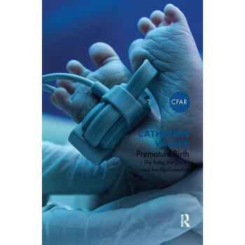 Premature Birth: The Baby, the Doctor and the P