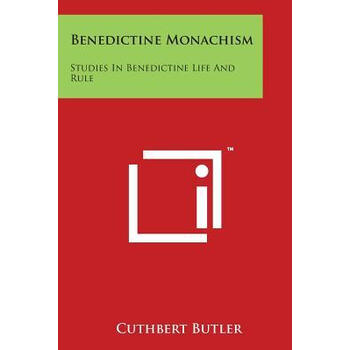 Benedictine Monachism: Studies in Benedictine L