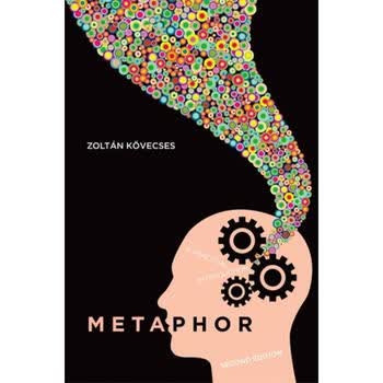 Metaphor: A Practical Introduction