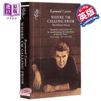 需要时就给我电话英文原版 Where I'm Calling From Raymond Carver