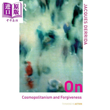 论世界主义与宽恕 德里达 英文原版 On Cosmopolitanism and Forgiveness Jacques Derrida