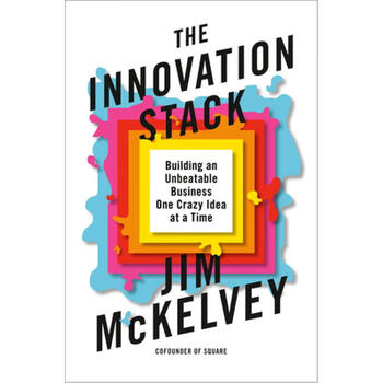 连续创新 The Innovation Stack: Building an Unbeatab...