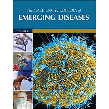 The Gale Encyclopedia of Emerging Diseases      