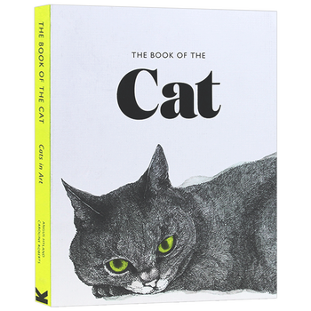 猫之书 英文原版 The Book of the Cat Cats in Art 动物绘画艺术猫咪作