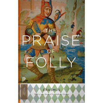 The Praise of Folly: Updated Edition