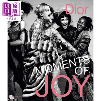 Dior: Moments Of Joy 英文原版 迪奥：欢乐时刻