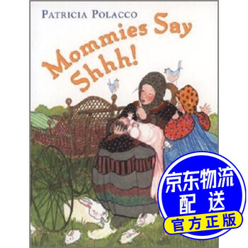 Mommies Say Shh! [Board Book]