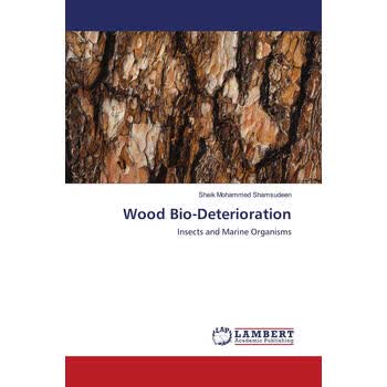 Wood Bio-Deterioration